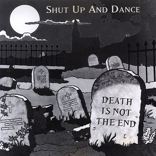 Zero G Sound : Shut Up And Dance - Death Is Not The End (1992)