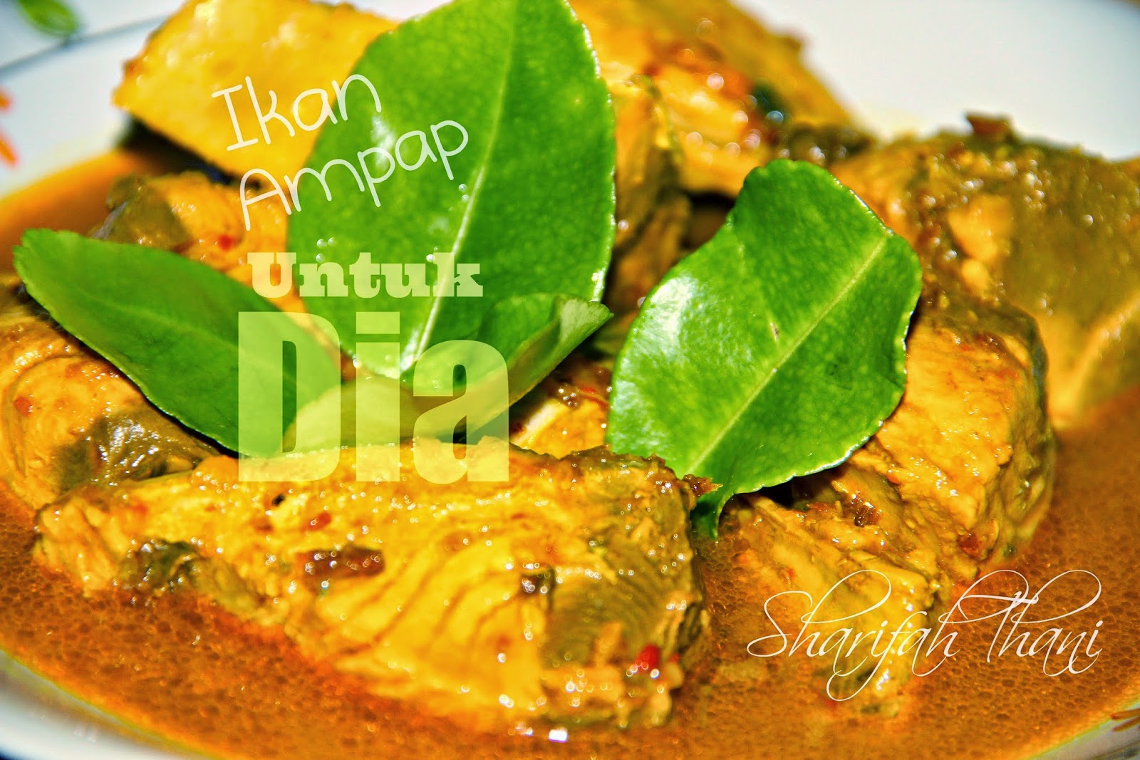 Sharifah Thani - Baked With Love (Qya Home Bakery): Resepi Ikan Ampap