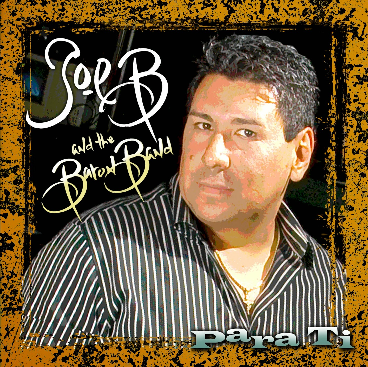 Factor Tejano: Joe B And The Baron Band (Para Ti)
