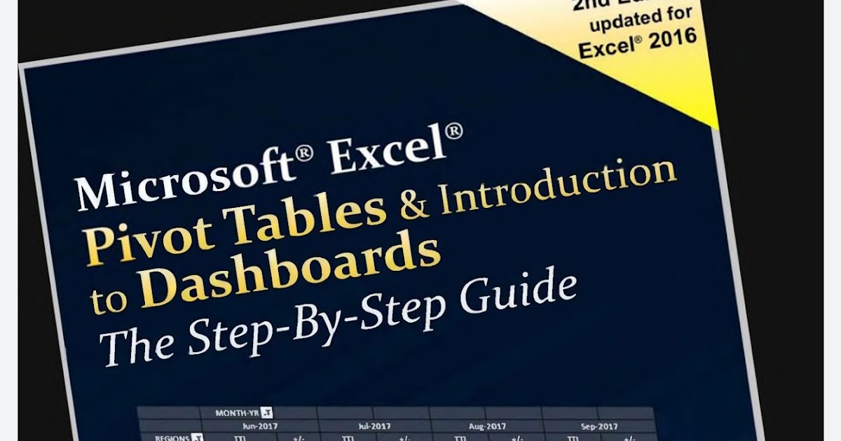 Excel Pivot Tables & Introduction To Dashboards. The Step-By-Step Guide FREE EBOOK PDF - KING OF ...