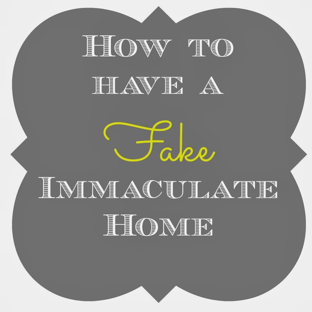Feeling overwhelmed by the season - how to fake your way to a clean ...