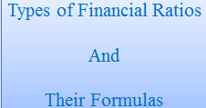 Types of Financial Ratios And Their Formulas