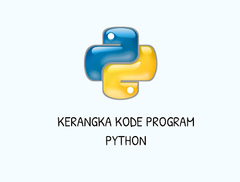 Kerangka Kode Program Dalam Bahasa Python - SukaCode