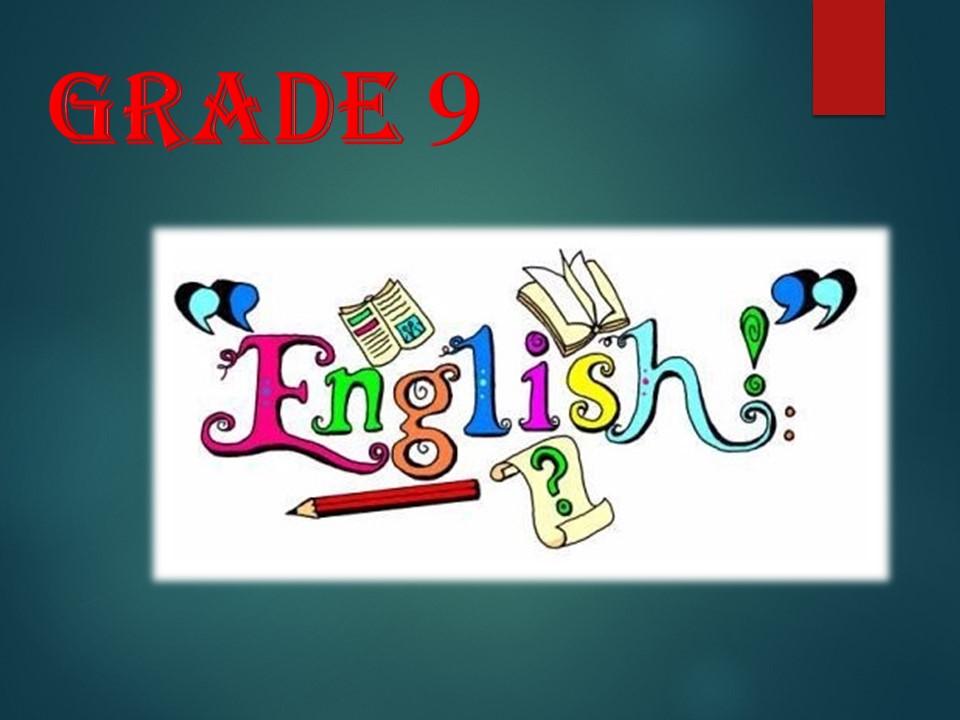Grade 9 - English