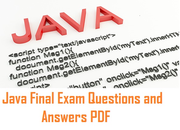 Java Final Exam Questions and Answers PDF - Java Programming Final Exam ...