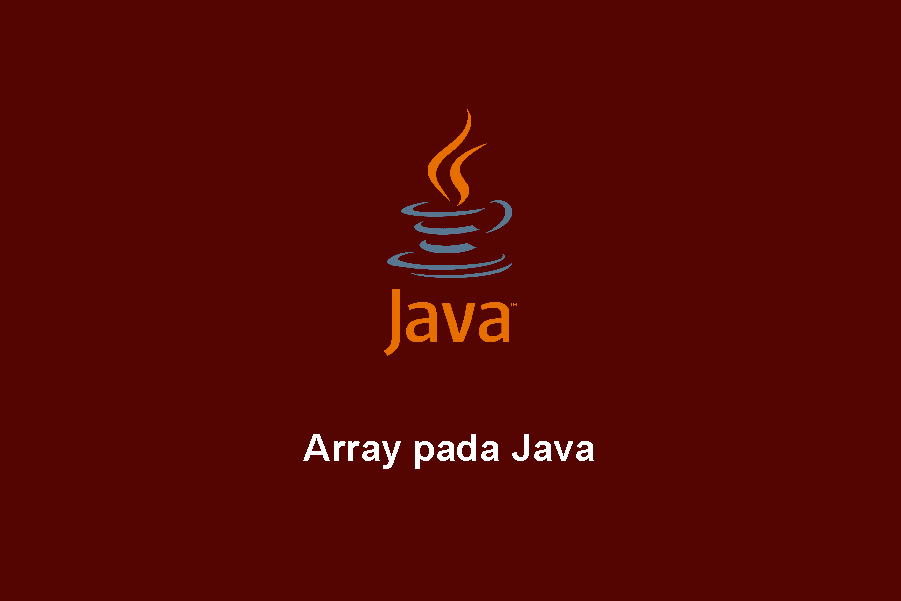 Array pada Java - Mari Belajar Coding