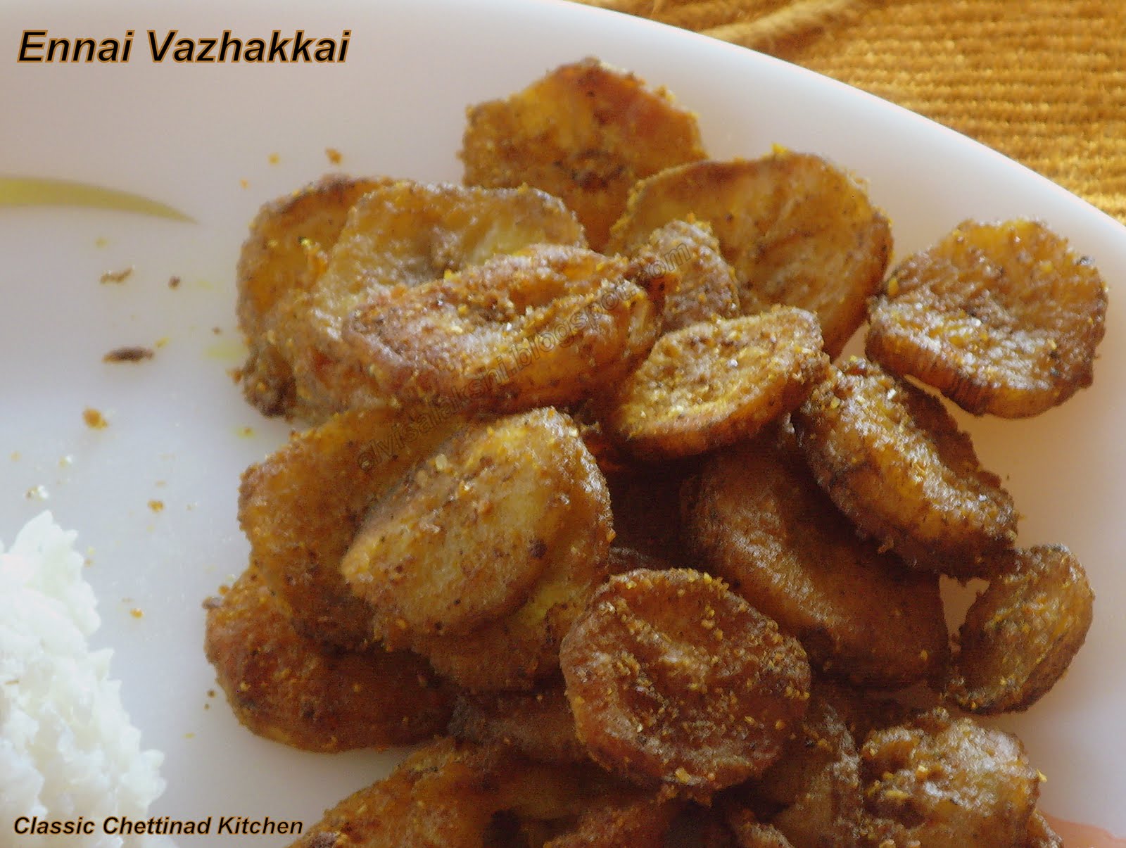 Classic Chettinad Kitchen: Crispy Raw Bananas (Ennai Vazhakkai)