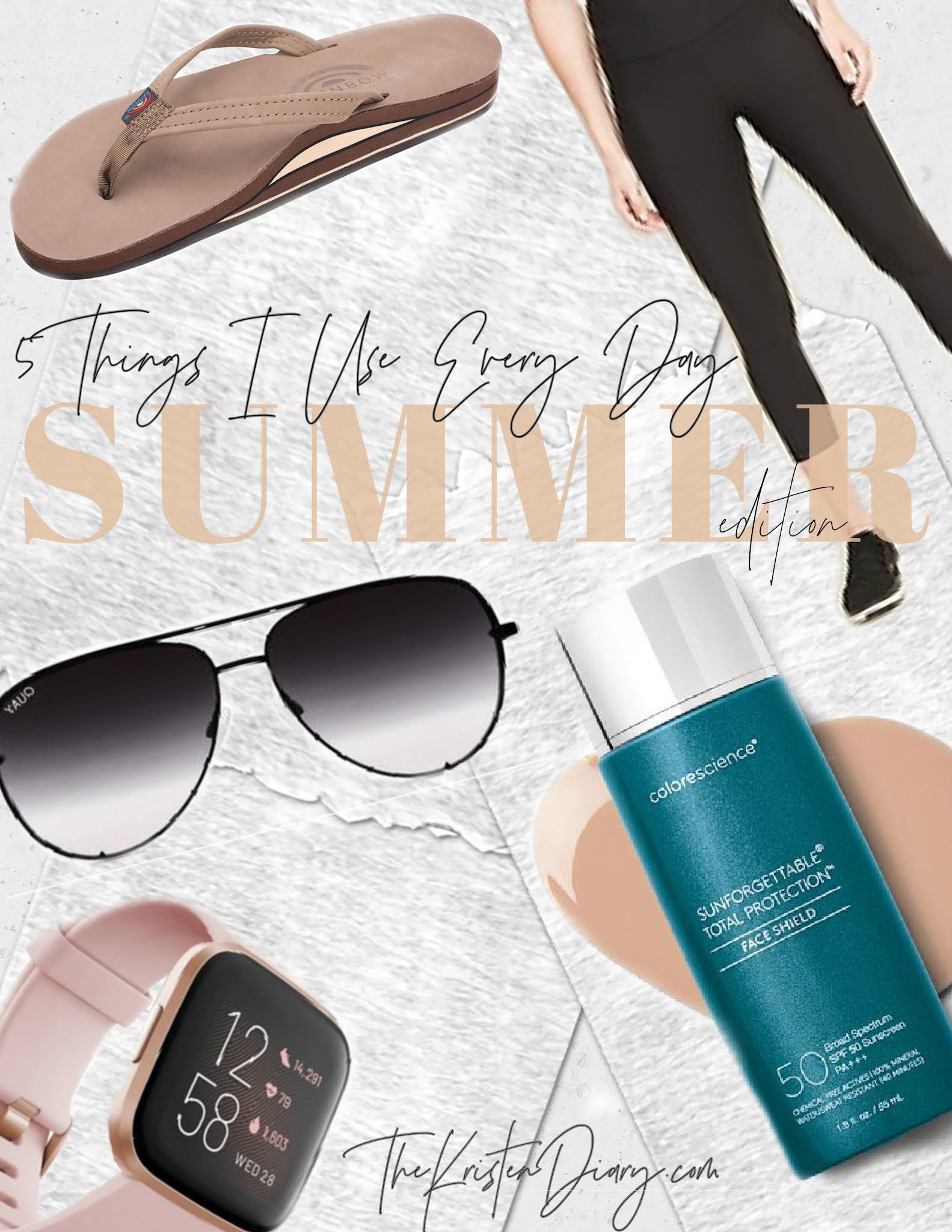 TheKristenDiary: 5 THINGS I USE EVERY DAY | SUMMER EDITION