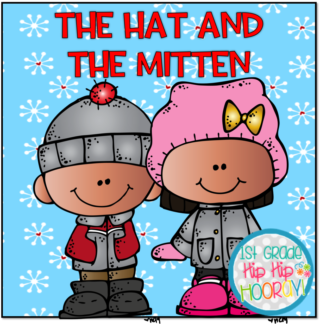 1st Grade Hip Hip Hooray!: Jan Bretts The Hat and The Mitten