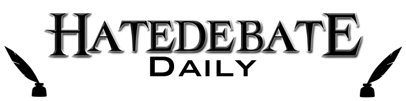 Hate Debate Daily: How To Avoid Joining The List Of Hate Hate Debate Daily: How To Avoid Joining The List Of Hate