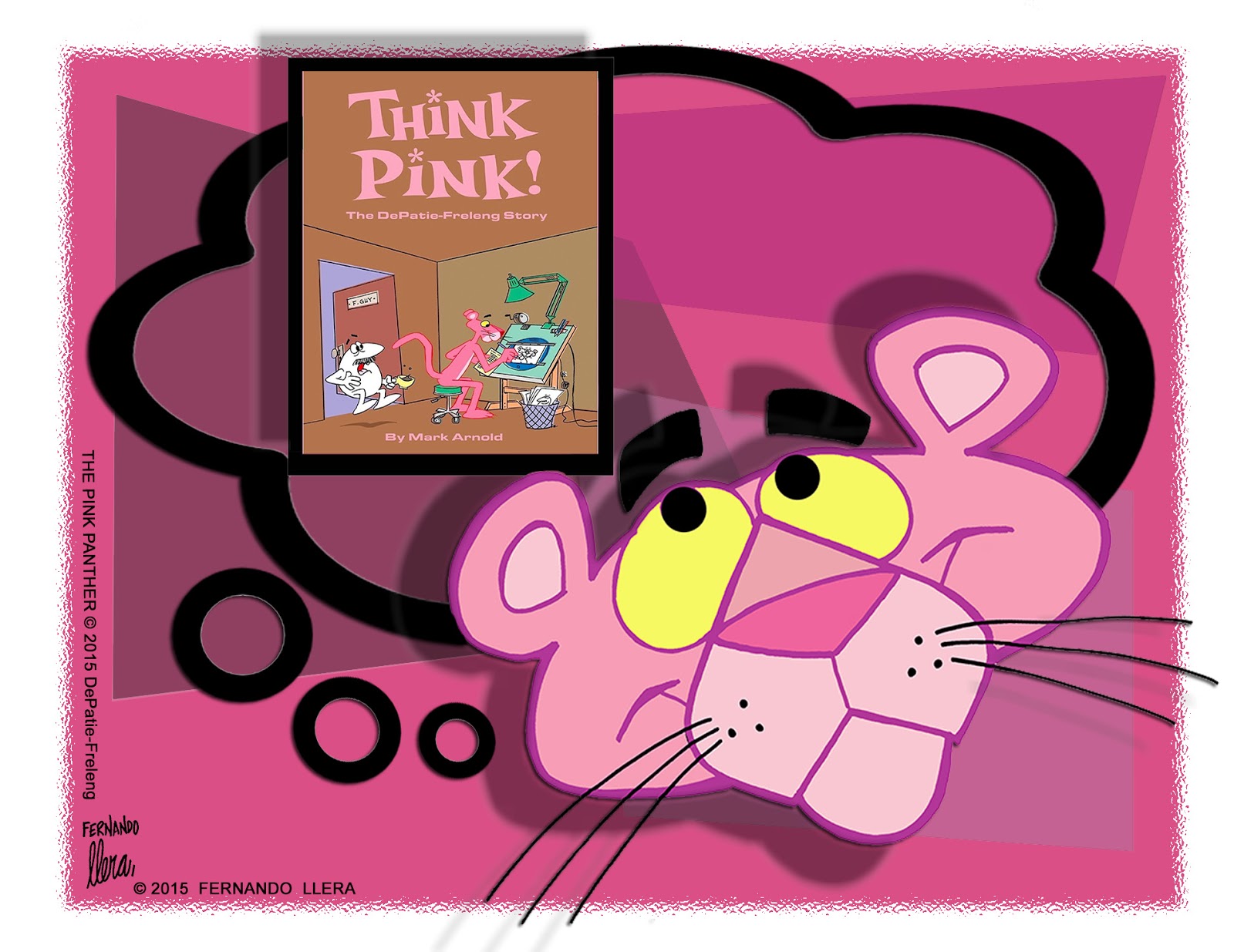 FERNANDO LLERA 'TOONS: "THINK PINK!-The DePatie-Freleng Story" is a ...