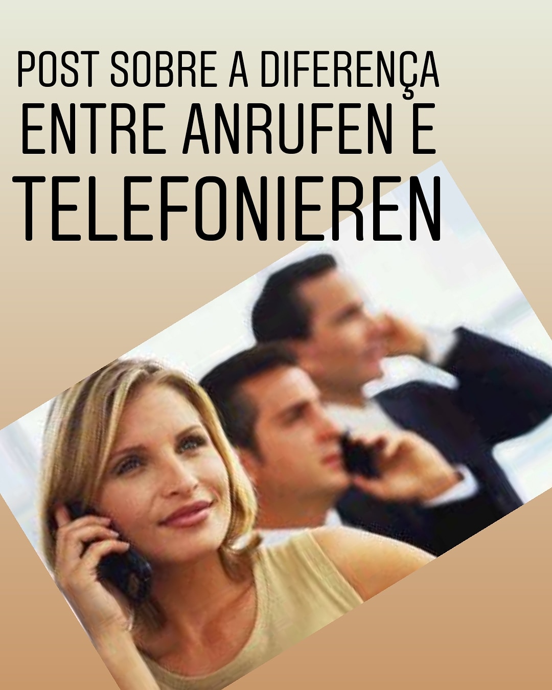 Masch Alemão Fácil: anrufen oder telefonieren