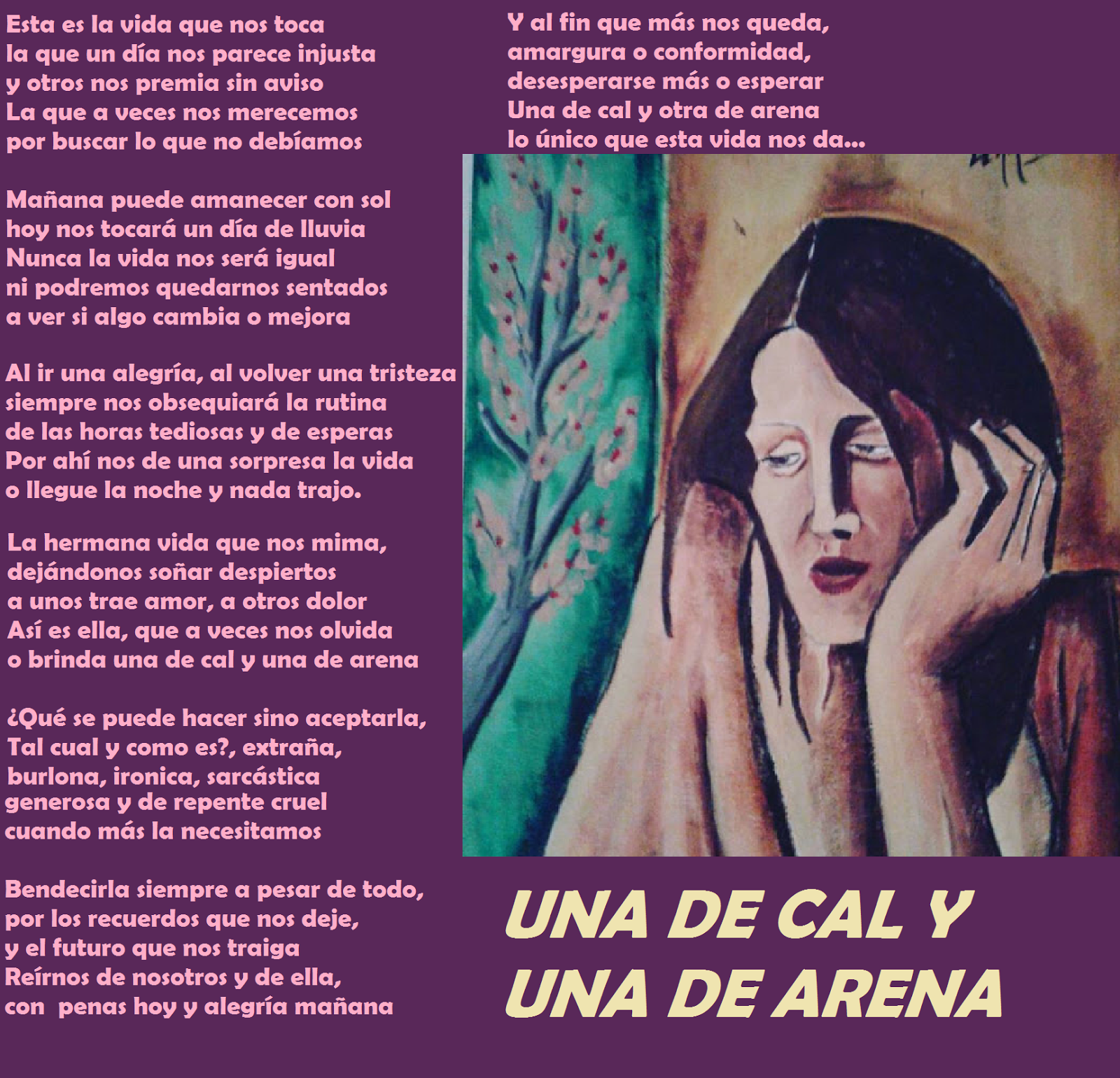 UNA DE CAL Y UNA DE ARENA UNA DE CAL Y UNA DE ARENA