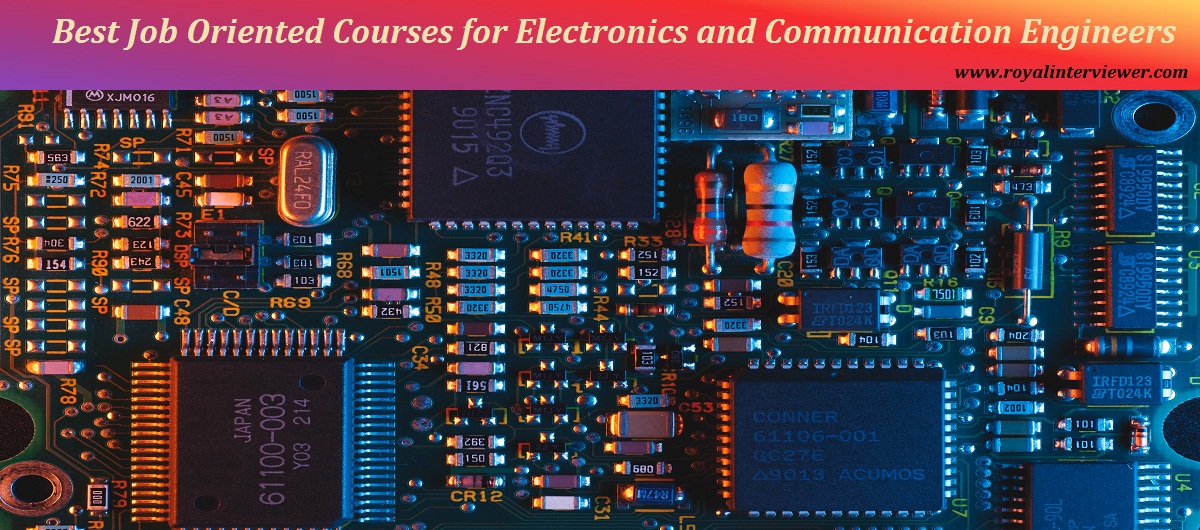 Best Job Oriented Courses for Electronics and Communication Engineers