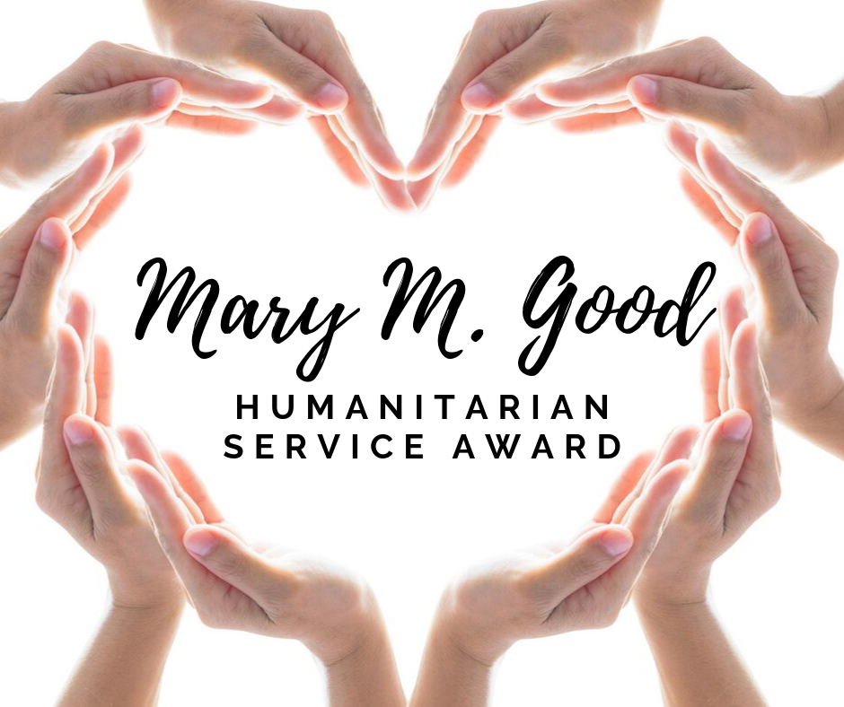 The Mary M. Good Humanitarian Service Award - Daily Queue