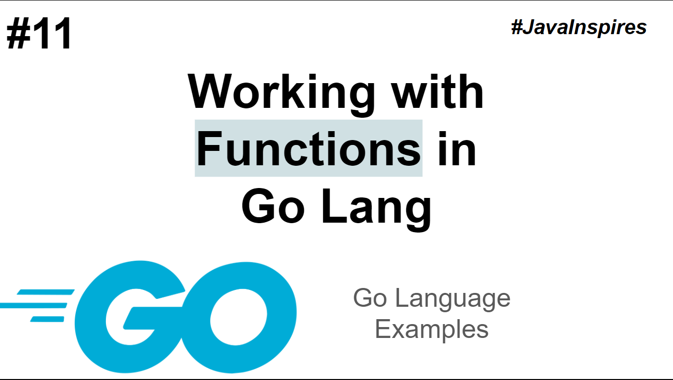 Functions In Go Lang | Go Lang Examples
