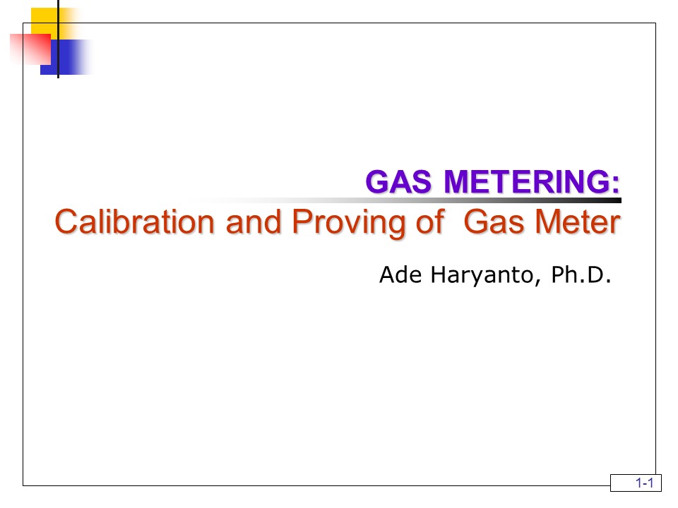 Calibration and Proving of Gas Meter - Kalibrasi Gas Metering
