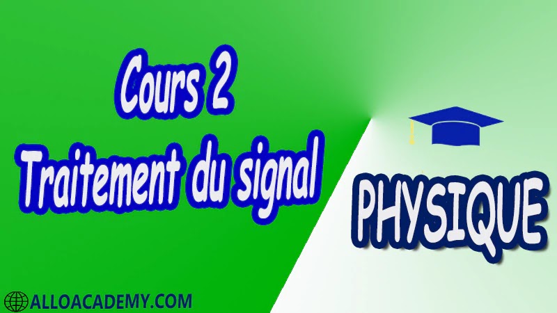 Traitement du signal - Cours 2 pdf