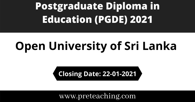 Postgraduate Diploma in Education (PGDE) 2021 – Open University of Sri ...