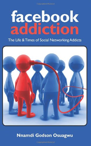 Social Network Asia Blog: Facebook Addiction: The Life & Times of ...