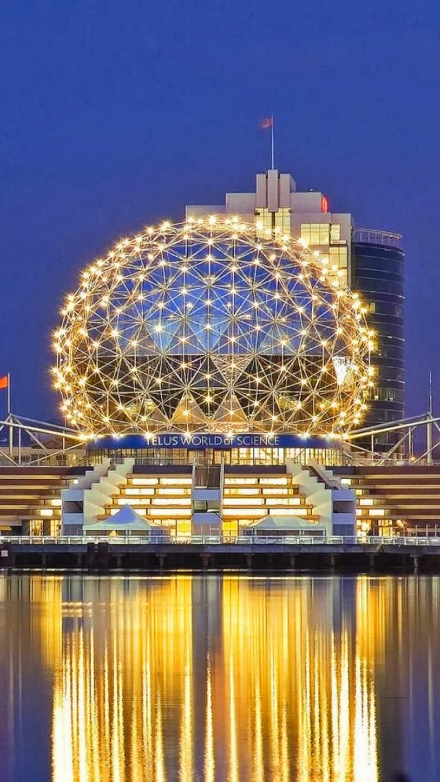Science World - Vancouver, Canada | Best of Pinterest