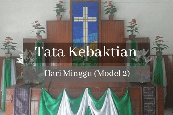Tata Kebaktian Minggu II