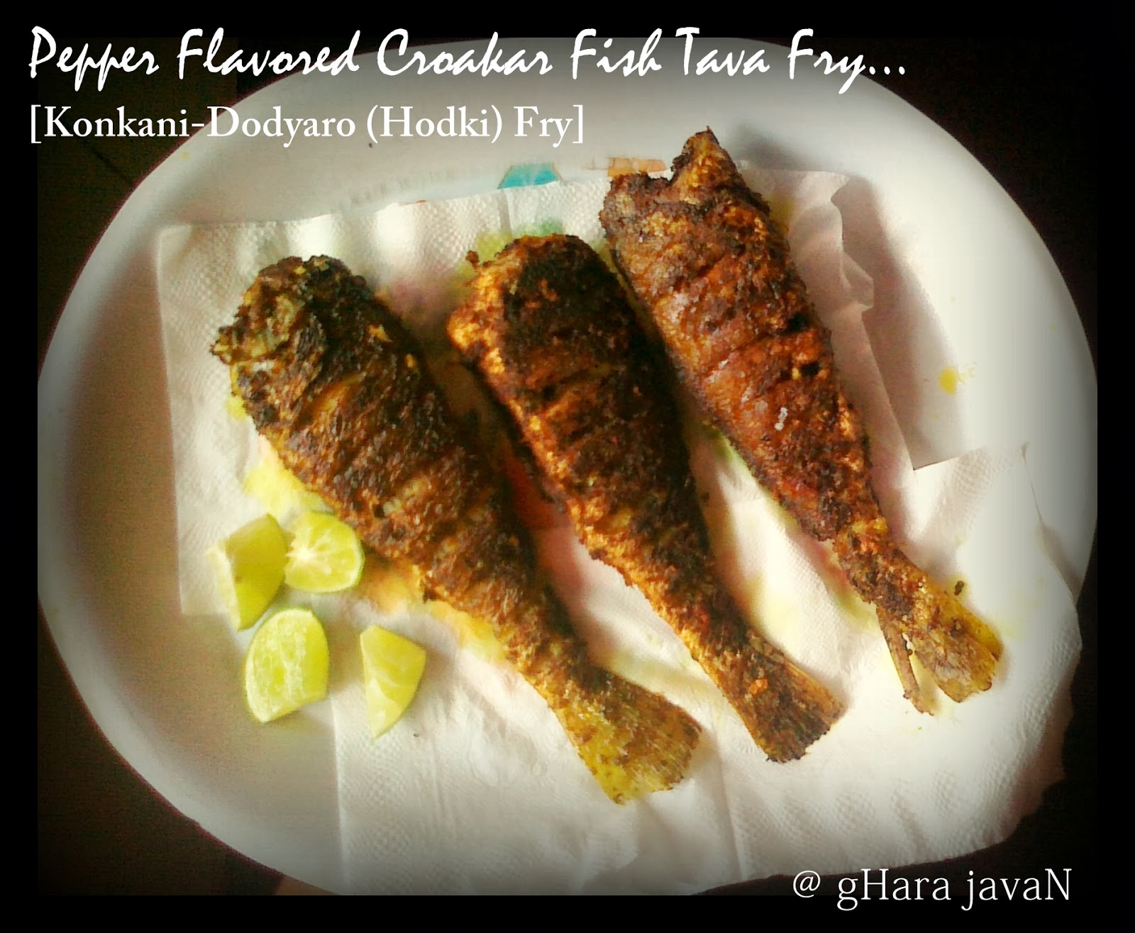 gHara javaN (Home Food): Pepper Flavored Croakar Fish Tava Fry [Konkani ...