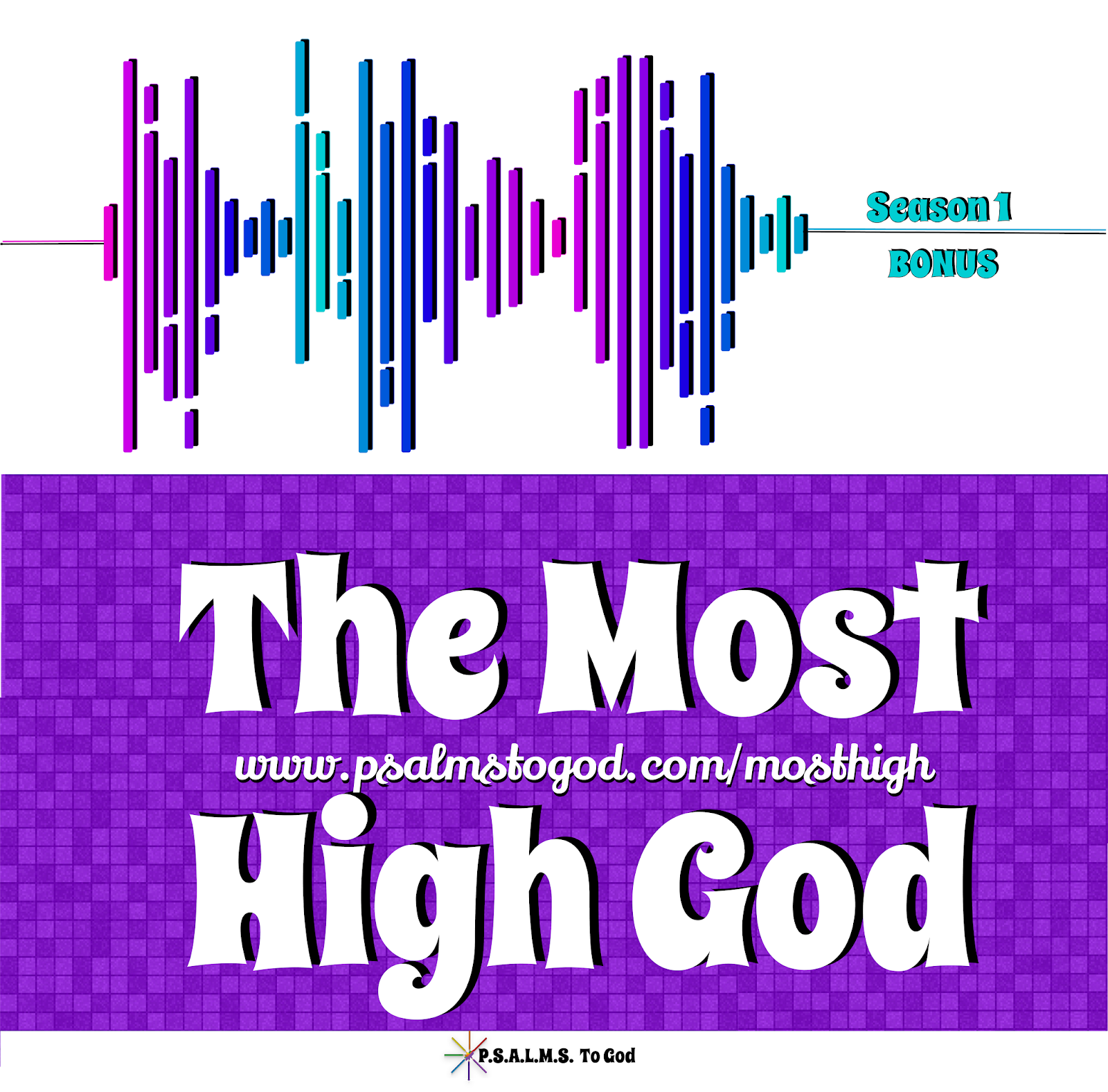 The Most High God | PSALMS to God