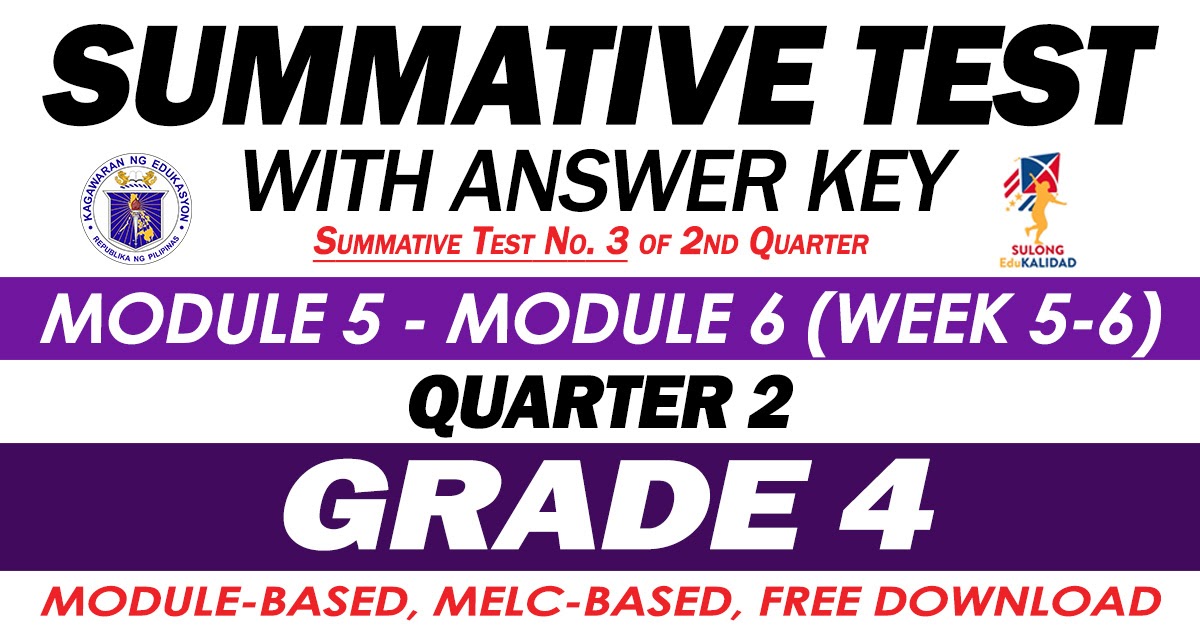 GRADE 4 SUMMATIVE TEST With Answer Key Modules 5 6 2ND QUARTER grade-4-summative-test-with-answer-key-modules-5-6-2nd-quarter