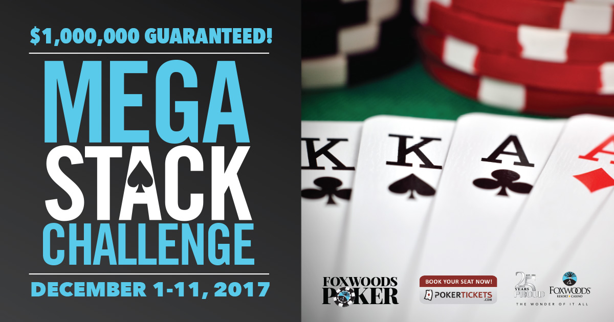 Foxwoods Poker: December Mega Stack Challenge is Coming!