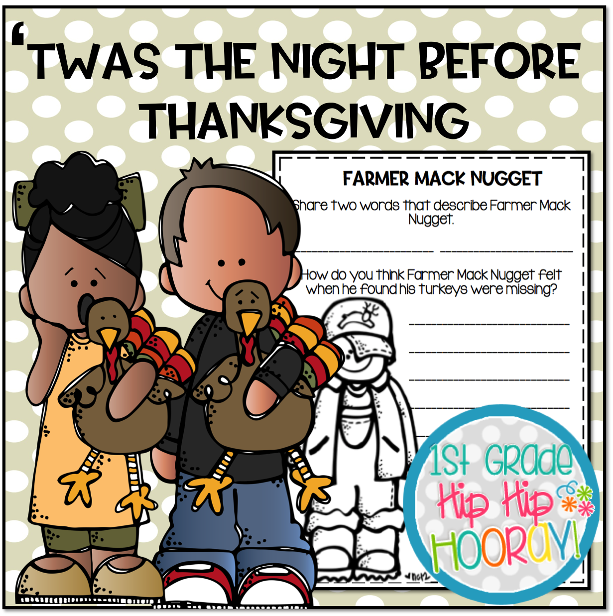 1st Grade Hip Hip Hooray!: 'TWAS the Night Before Thanksgiving