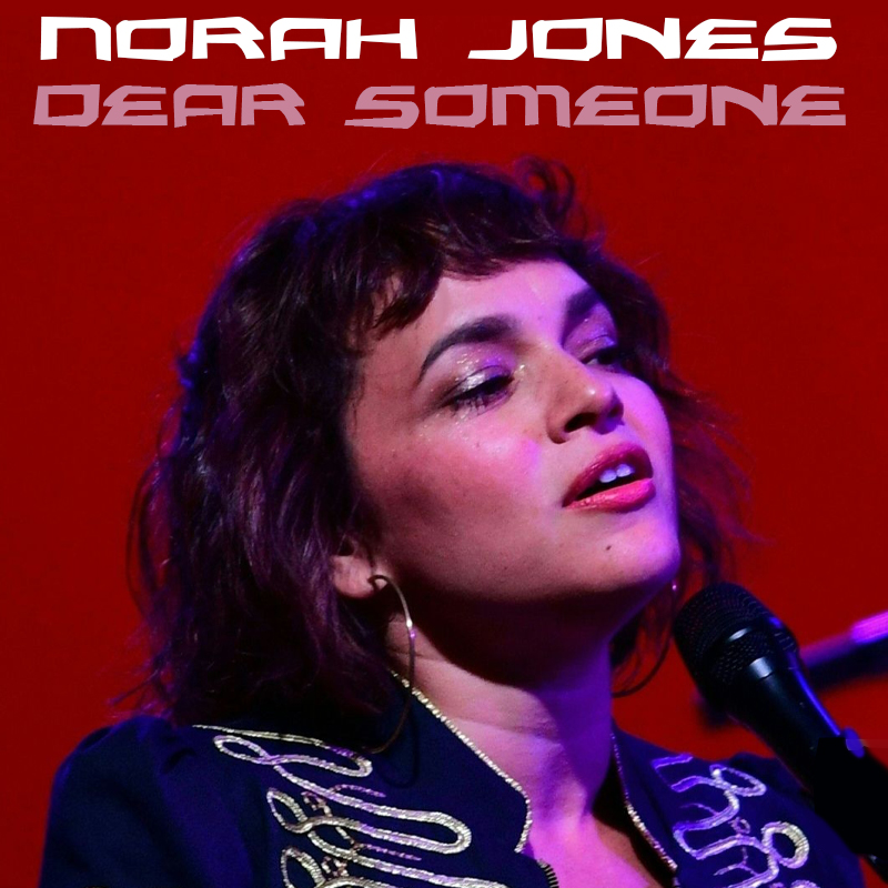 Albums That Should Exist: Norah Jones - Dear Someone - Non-Album Tracks ...