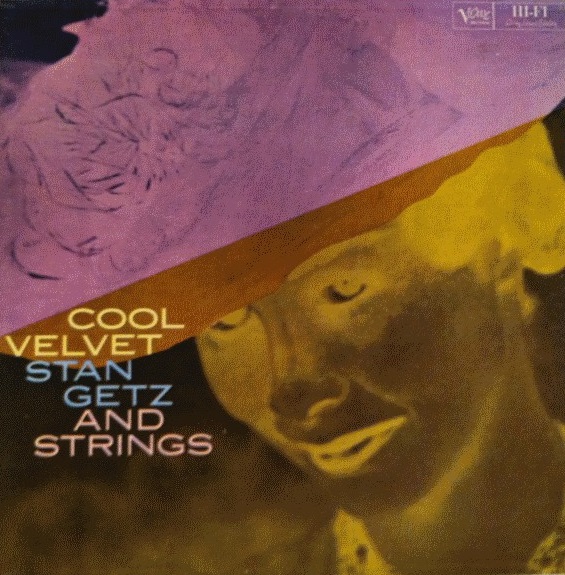 J[A-Z]Z / p1ck ( Cool Velvet | Stan Getz And Strings, 1960 - C o c o s s e