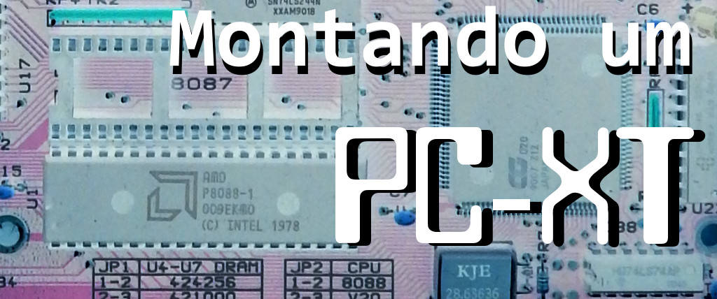 Montando um novo PC-XT (Parte 4 – instalação do coprocessador Intel ...