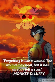 Greatest One Piece LUFFY QUOTES : Which defines Strawhat - Anime quotes