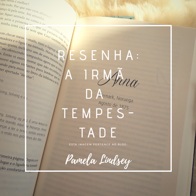 Resenha:A irmã da Tempestade/Lucinda Riley - Pamela Lindsey