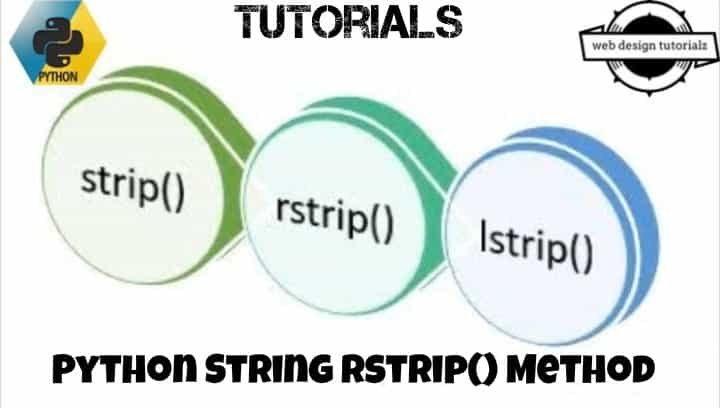 Python String rstrip() Method with example - WebDesignTutorialz