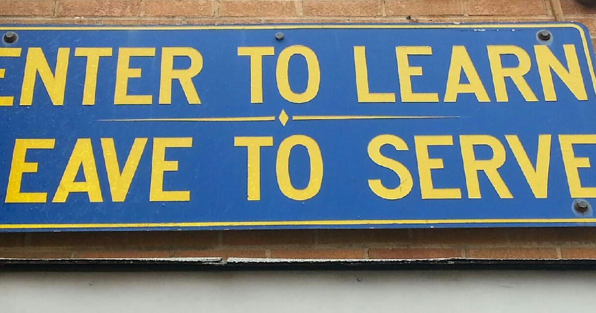 the lines are still good...: Enter to Learn, Leave to Serve...