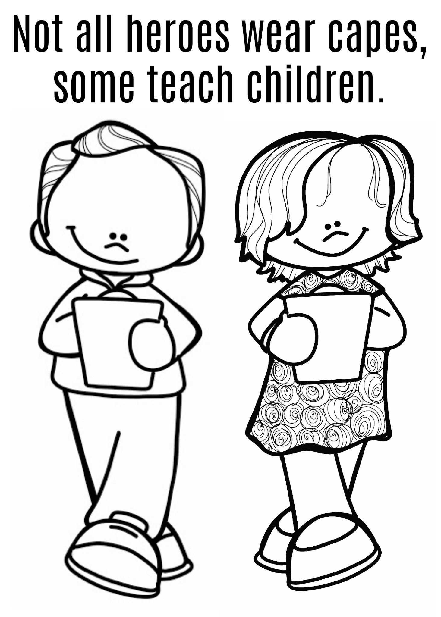 Not All Heroes Wear Capes Teacher Edition Free Coloring Sheet not-all-heroes-wear-capes-teacher-edition-free-coloring-sheet