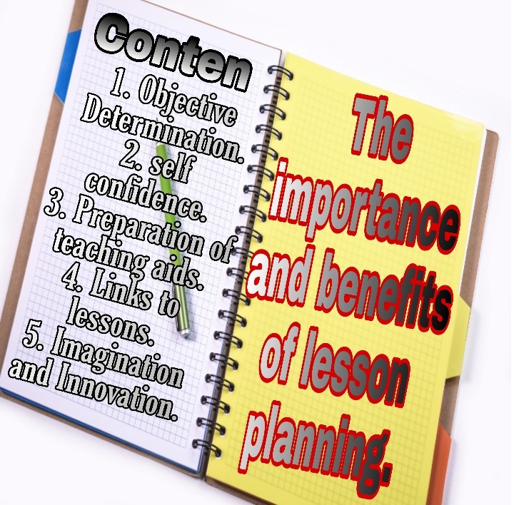 The importance and benefits of lesson planning.