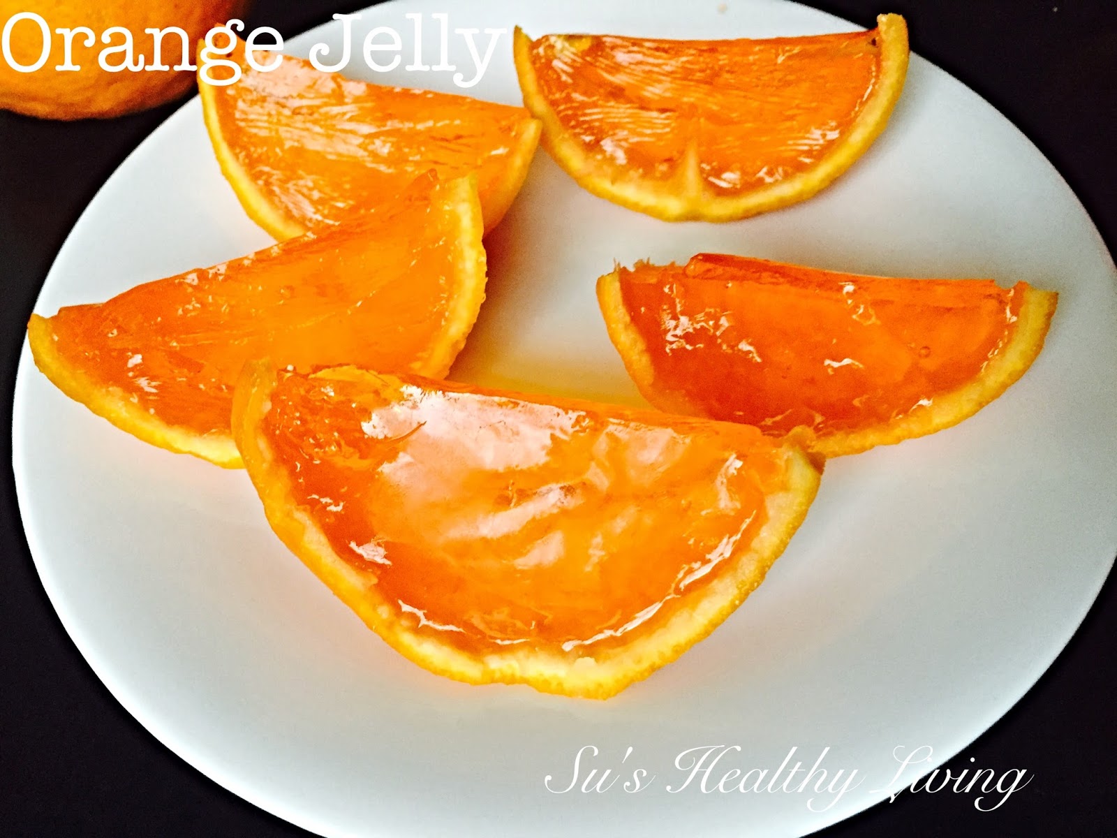 Su'sHealthyLiving: Orange Jelly