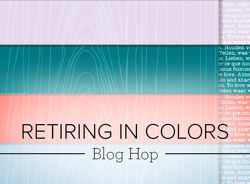 Nina's Southern Accents: Retiring In Colors Blog Hop