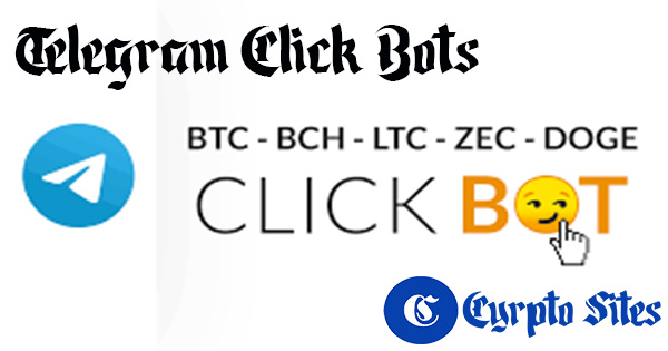 Telegram Click Bots - An easy way to earn BTC, BCH, LTC, ZEC and DOGE.