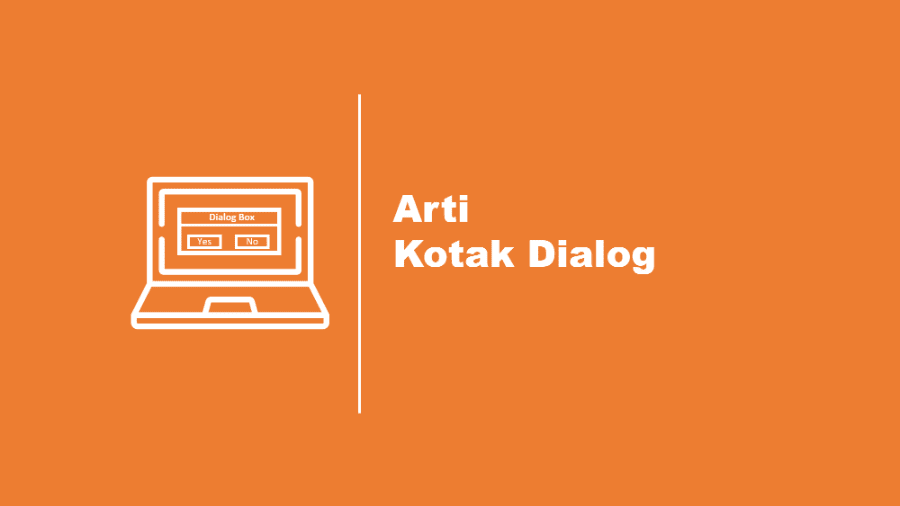Arti Kotak Dialog di Komputer - MangtoyPedia