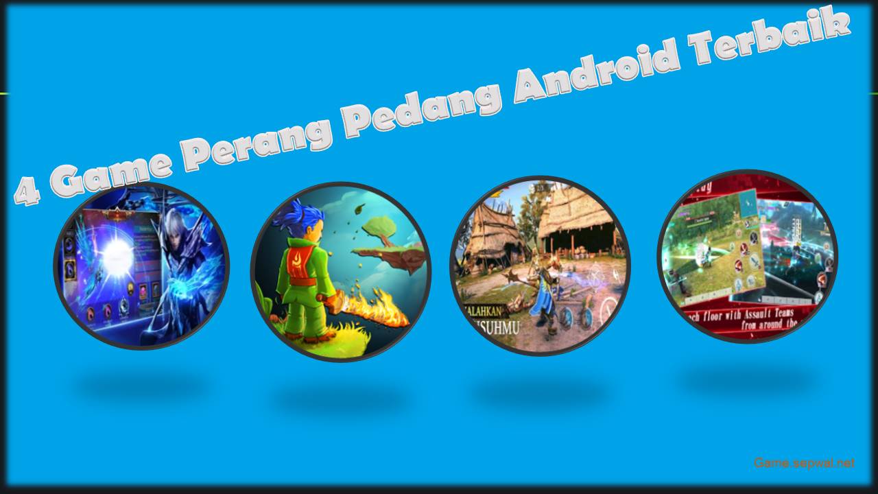 4 Game Perang Pedang Android Terbaik - Games