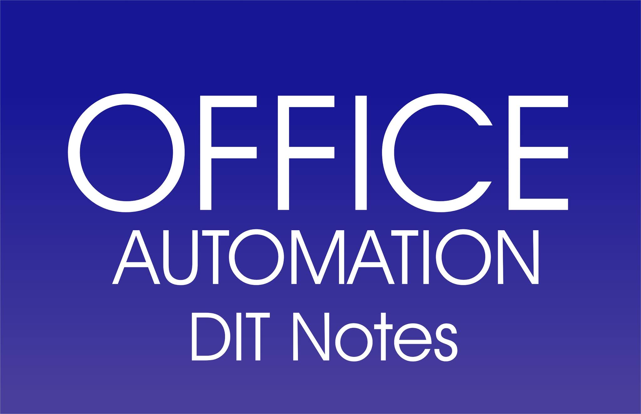 1st SEMESTER OFFICE AUTOMATION DIT Notes