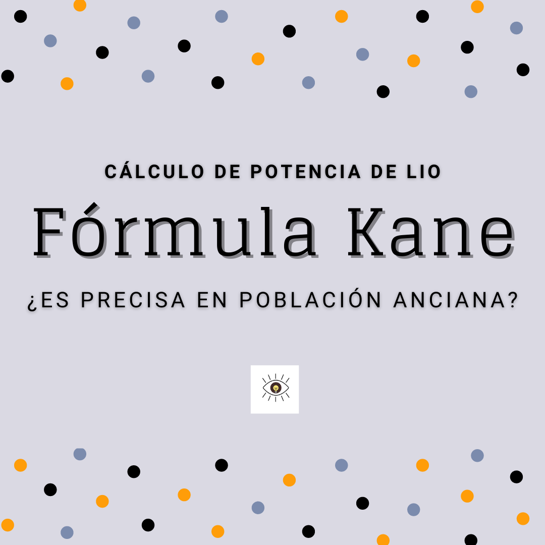 Fórmula Kane. Eficiencia en población anciana - Oftalmo Evolution