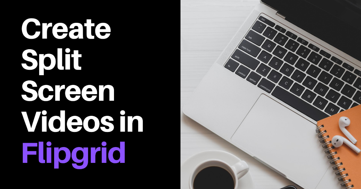 Free Technology For Teachers How To Create Split Screen Videos In Flipgrid free-technology-for-teachers-how-to-create-split-screen-videos-in-flipgrid