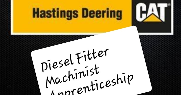Hastings Deering Diesel Fitter Machinist Apprenticeship