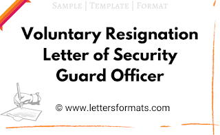 Sample of Voluntary Resignation Letter of Security Guard Officer